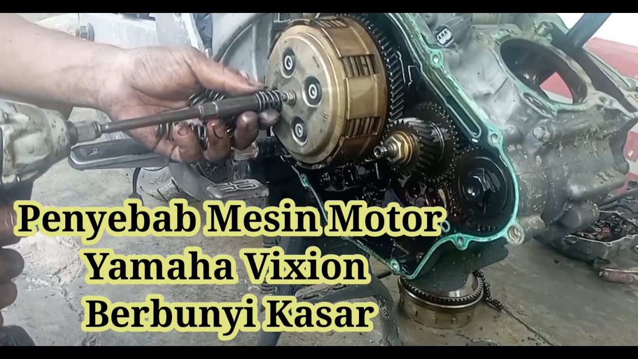 Tutorial Bongkar Motor Vixion yang Berbunyi kasar - YouTube