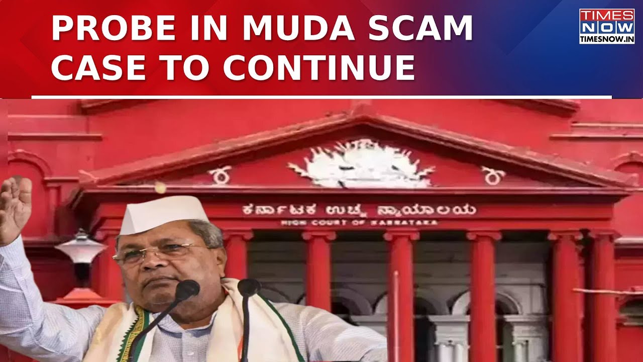 Probe In MUDA Scam Case To Continue As HC Says That Illegalaties In ...