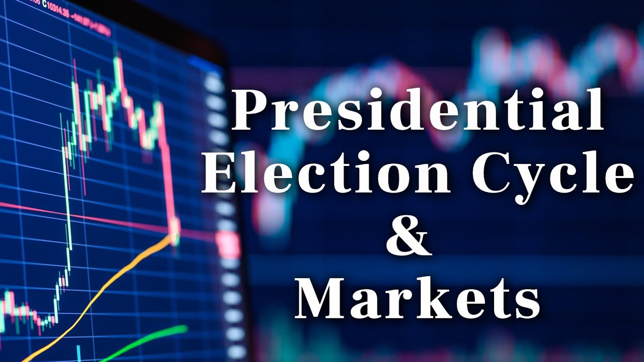 Presidential Election Cycle & Markets - YouTube