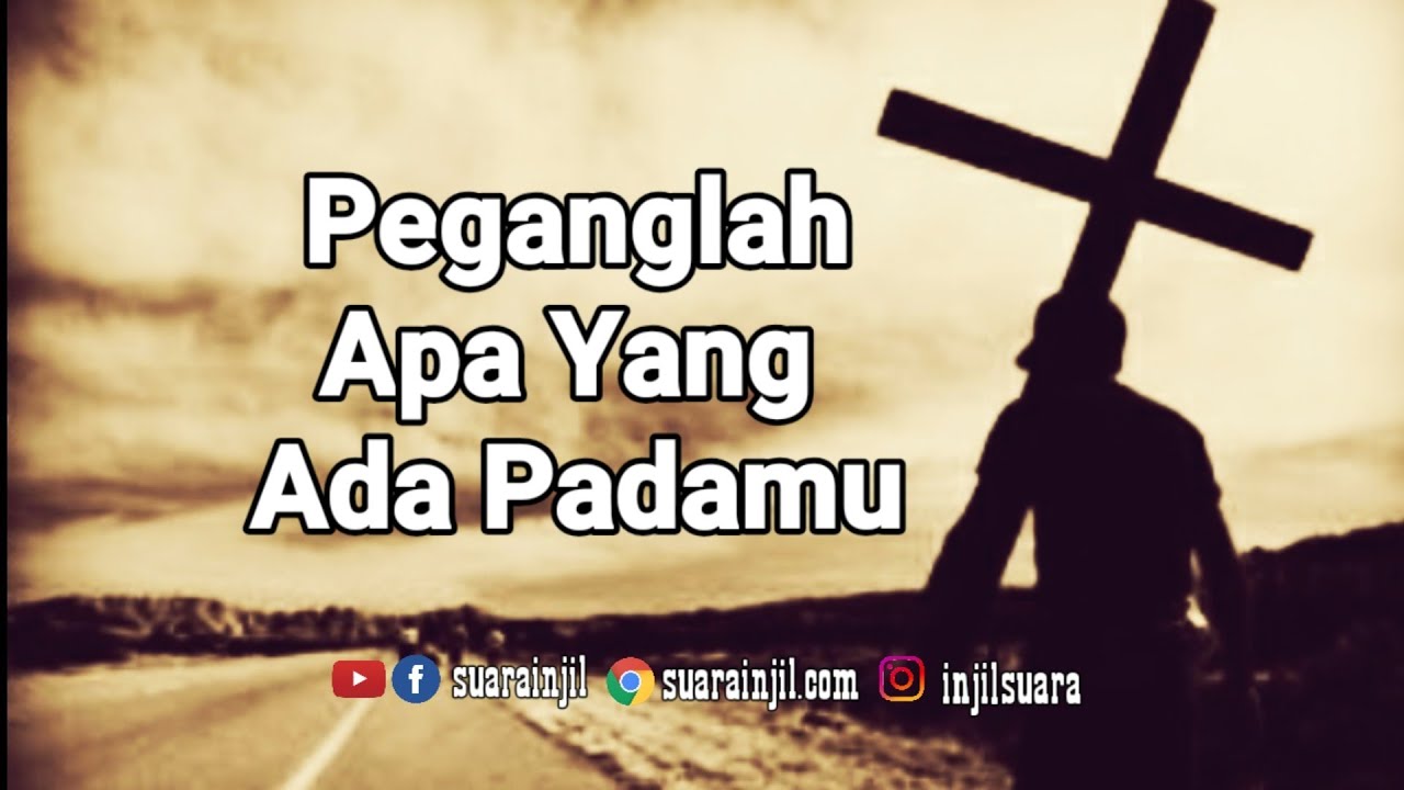 Peganglah Apa Yang Ada Padamu - Renungan dan Doa ...