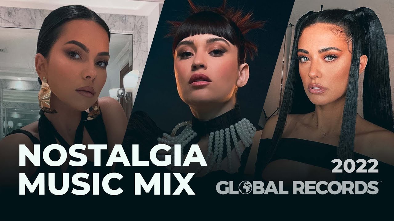 Nostalgia Music Mix - Songs That We All Loved - YouTube