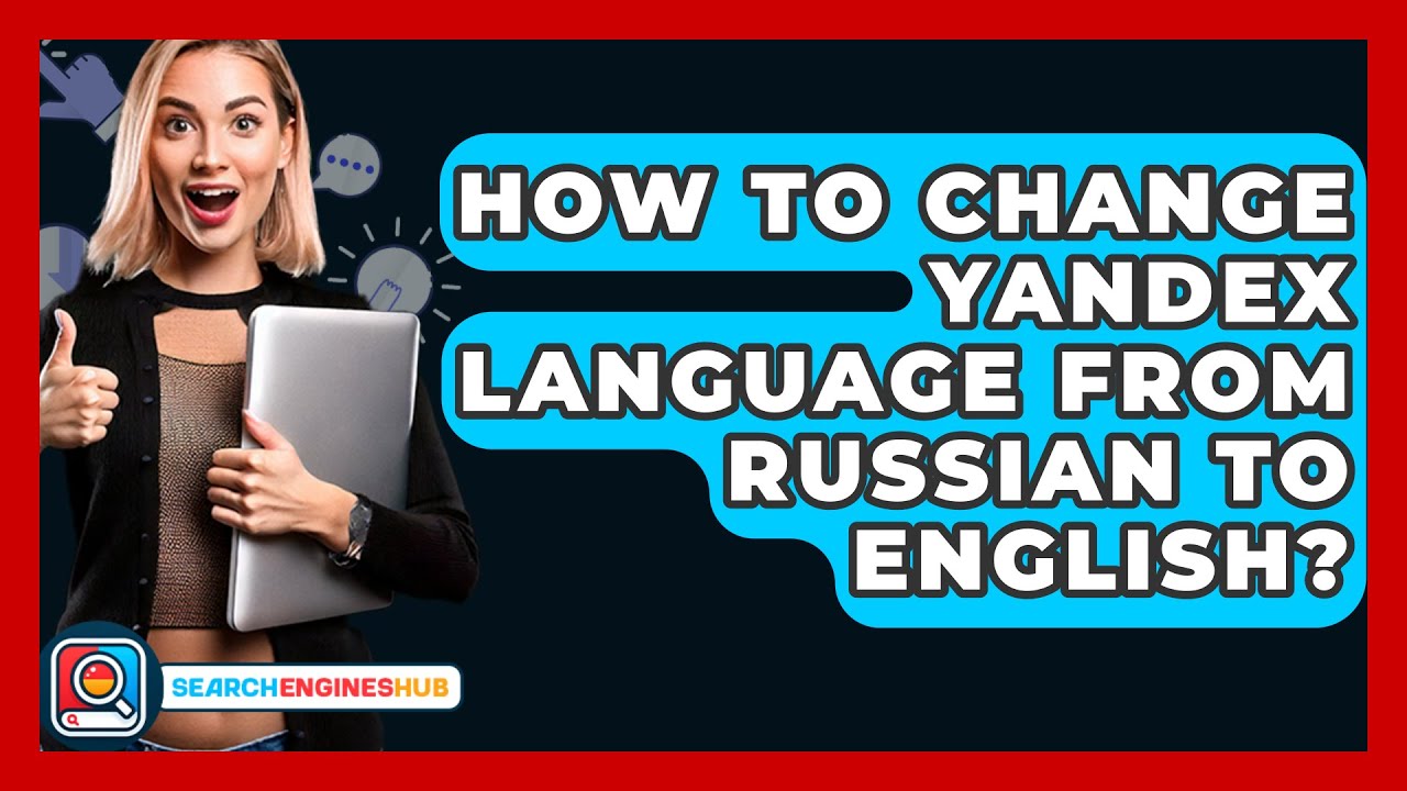 How To Change Yandex Language From Russian To English ...