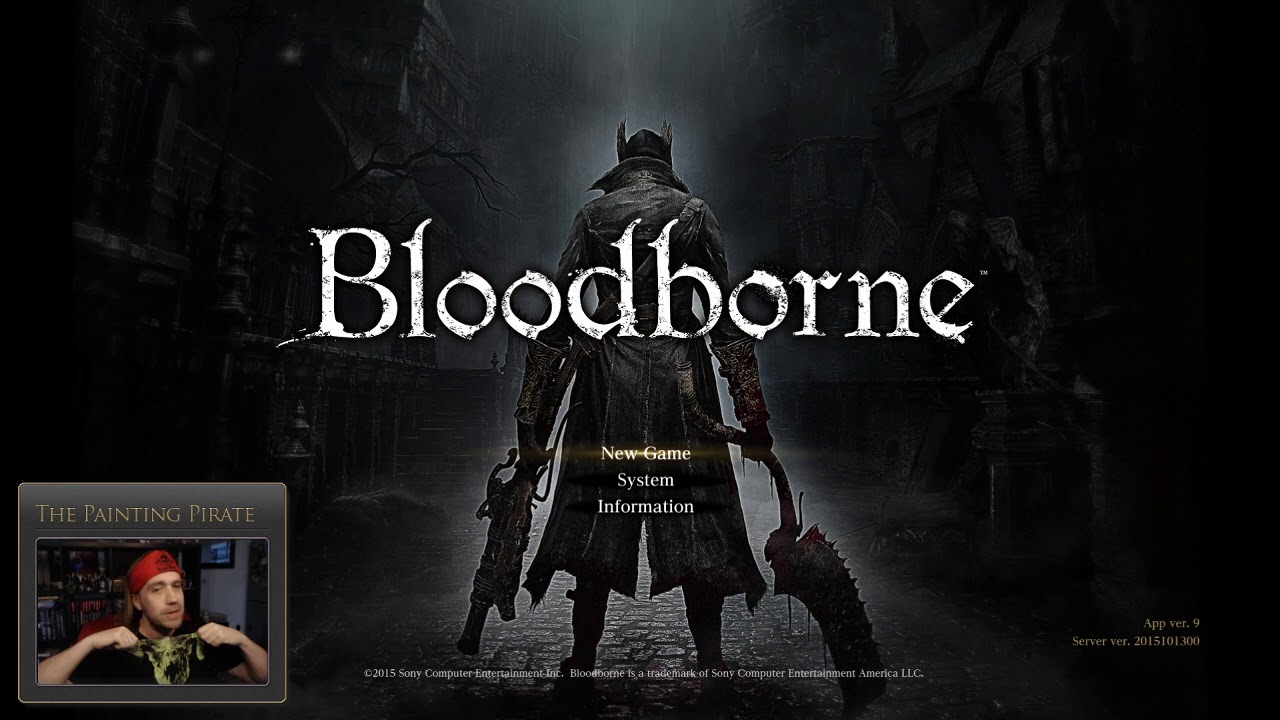 The Painting Pirate Plays - Bloodborne (Part 1) - YouTube