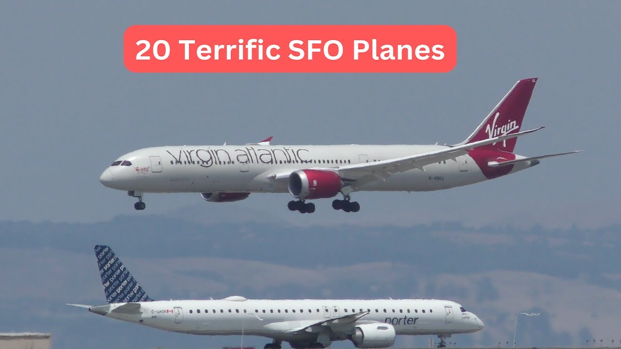 20 TERRIFIC Takeoffs and Landings at SFO - Plane Spotting San Francisco ...