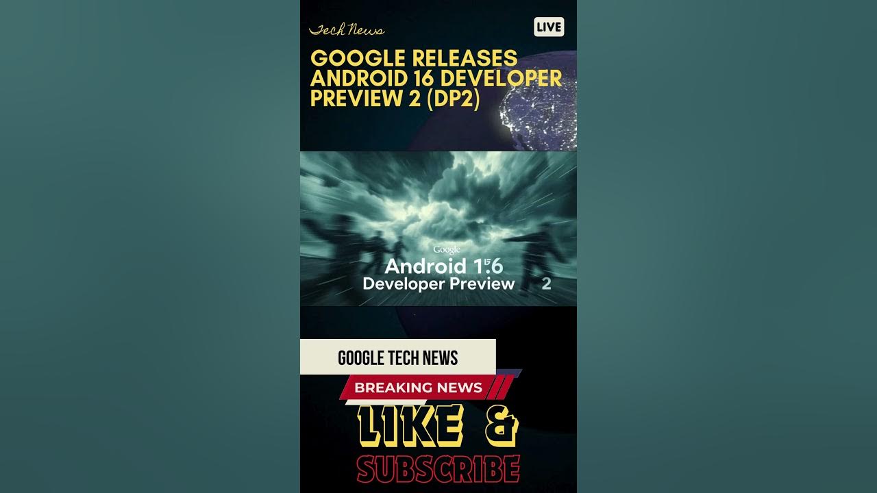Google Releases Android 16 Developer Preview 2 DP2 - YouTube