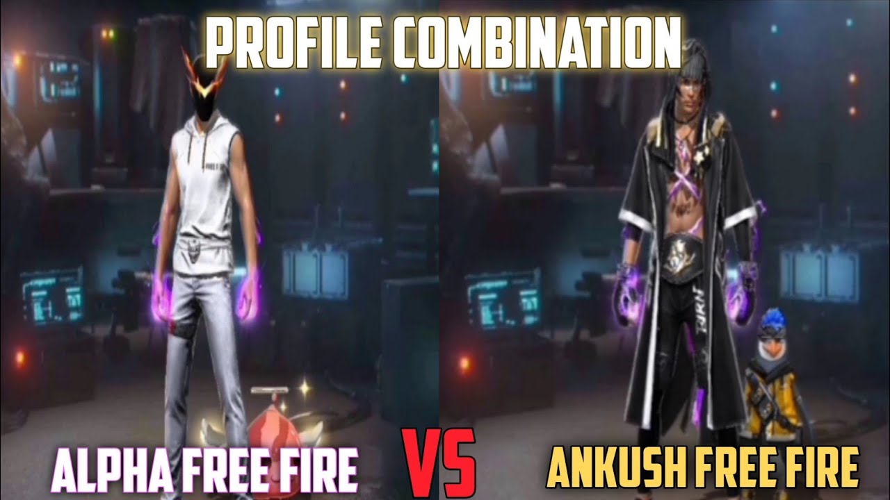 Ankush FF Vs Alpha FF Profile Combination Video 2021||Ankush FF Profile ...