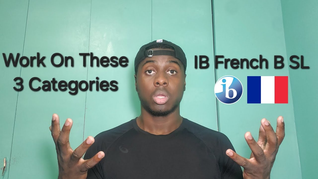 IB French B SL Students Should Master THESE 3 Things... - YouTube