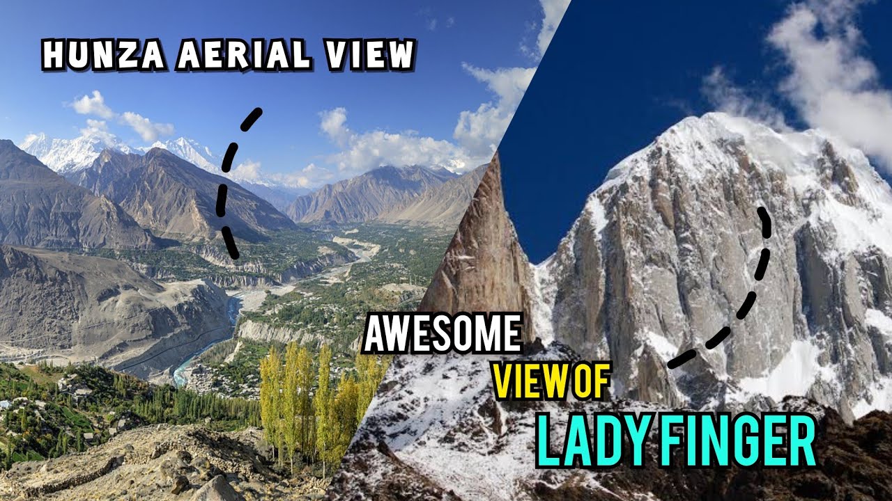 Eagle Nest Hunza |Rakaposhi |Lady Finger - YouTube