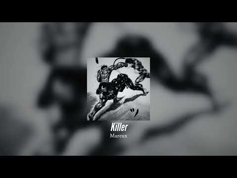 Mareux - Killer // super slowed + reverb