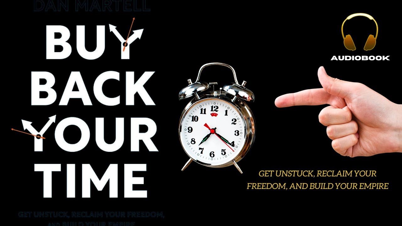 Buy Back Your Time Dan Martell 🎧 Audibles - YouTube