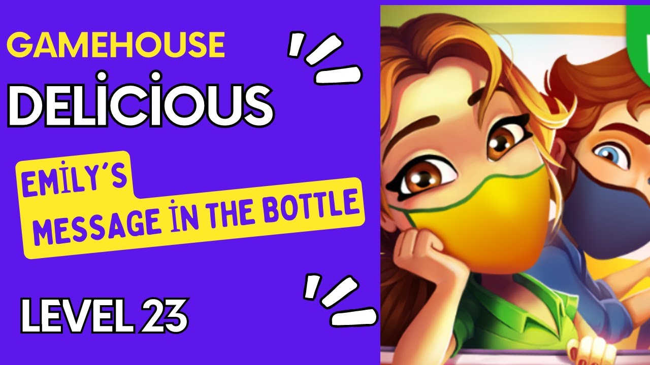 GameHouse Delicious Emily's Message in a Bottle 2023 Level 23 - YouTube