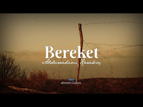 Abdurrahim Karakoç | Bereket  [Şiir]