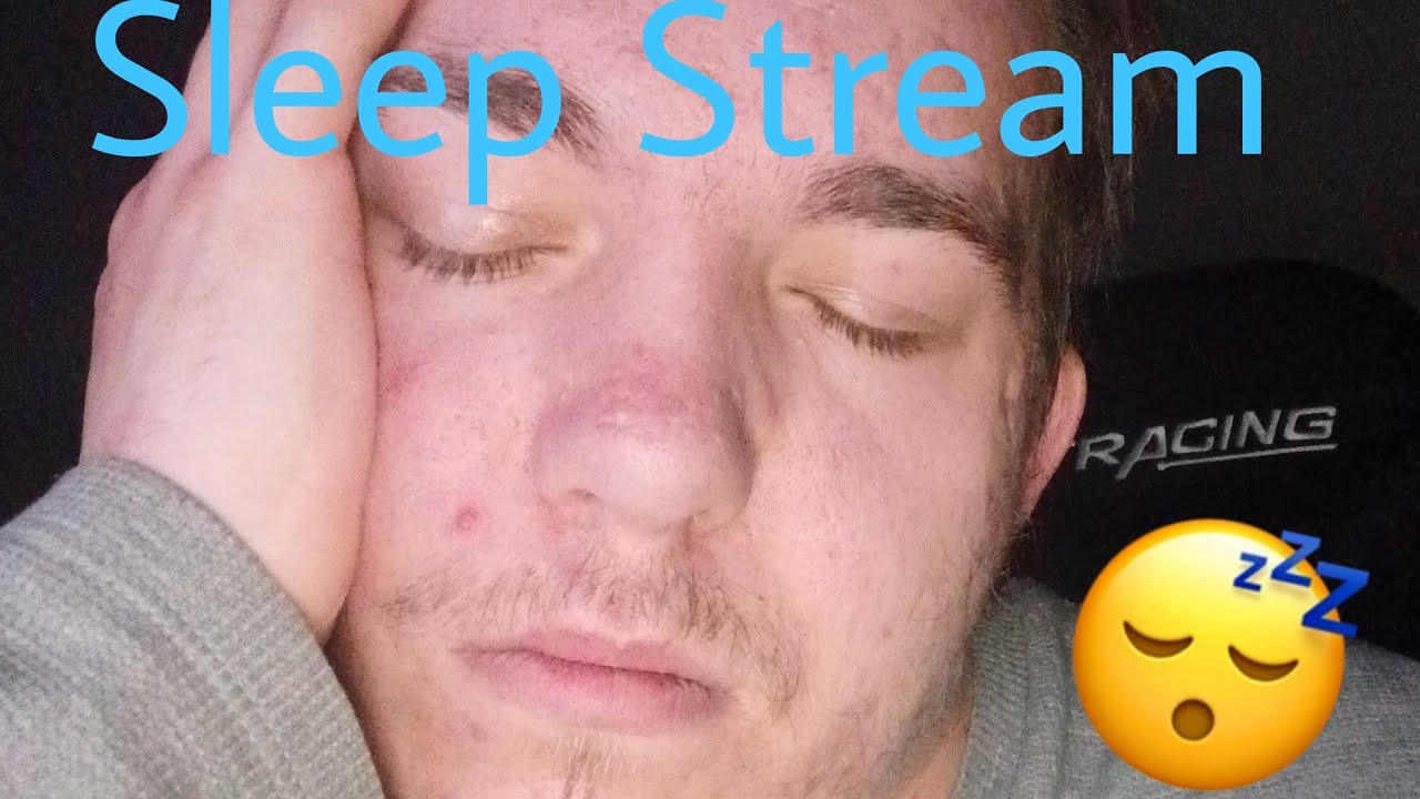 Sleep Stream #36!! - YouTube
