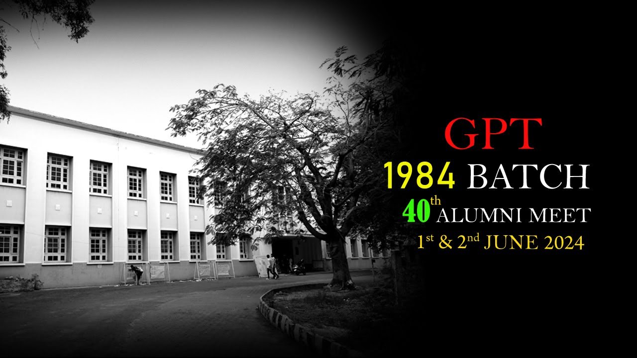 GPT 1984 Batch 40th year Alumni Meet - YouTube