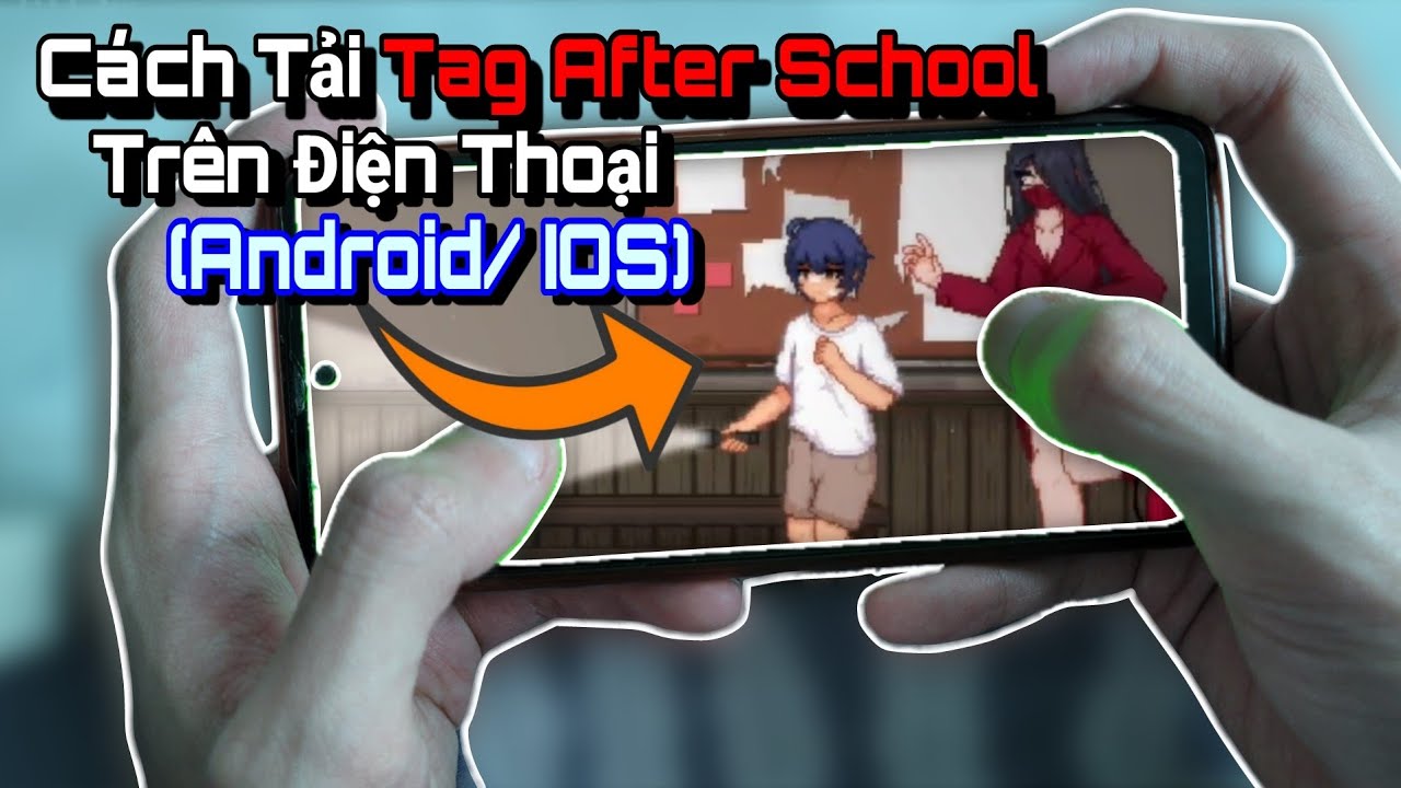 Cách tải game Tag After School trên điện thoại - YouTube