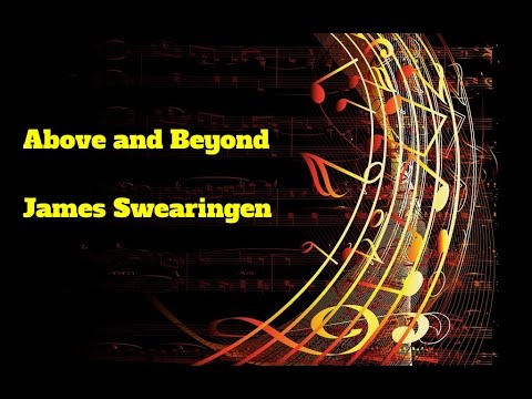 Above and beyond. James Swearingen - YouTube
