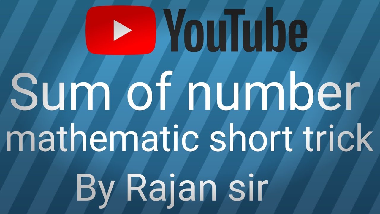 Sum Of Numbers Mathematic Short Trick Se Kaise Kare By Rajan Sir viral
