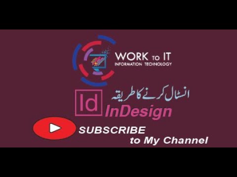 Work to IT ! How To Properly Install Adobe InDesign ll 2020 ll - YouTube