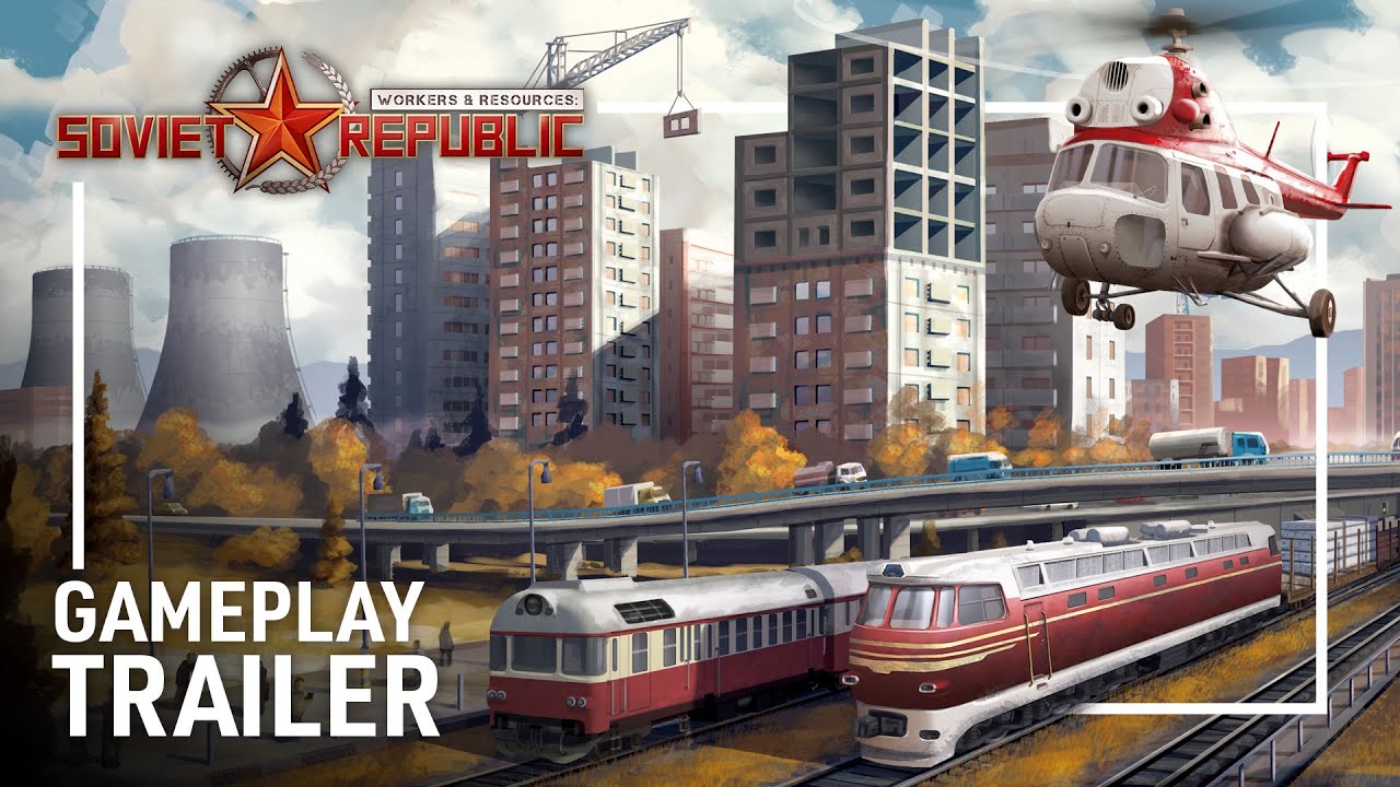 Workers & Resources: Soviet Republic - Gameplay Trailer | City Builder ...