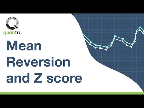 Mean Reversion and Z Score Overview | Quantra Courses | MCX Certified Course