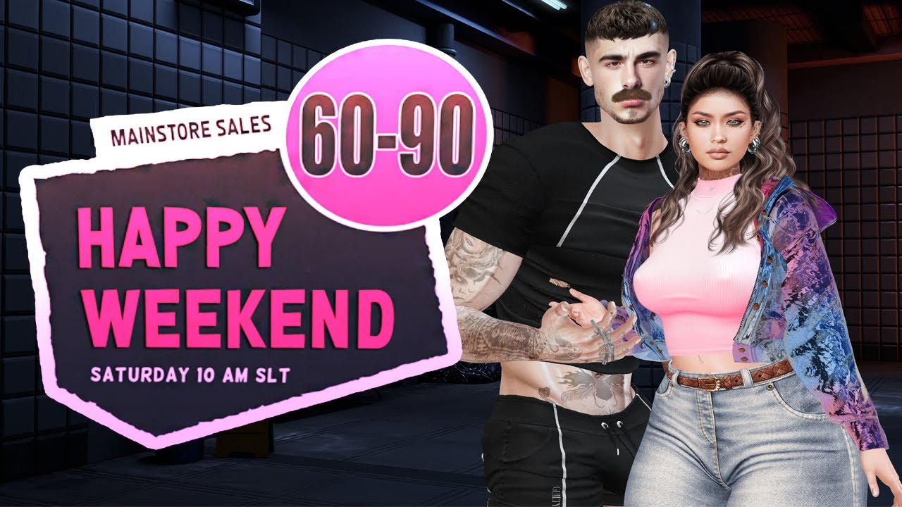 60-90L HAPPY WEEKEND SALE 07/27/2024 - Second Life - YouTube