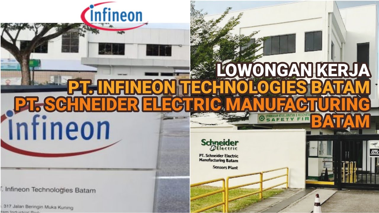Loker Batam PT Infineon Technologies Batam // PT Schneider Electric ...