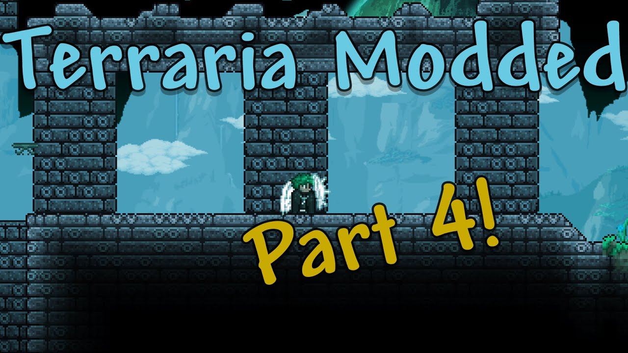 [The 60+ Modpack] TERRARIA PLAYTHROUGH - Part 4 - YouTube