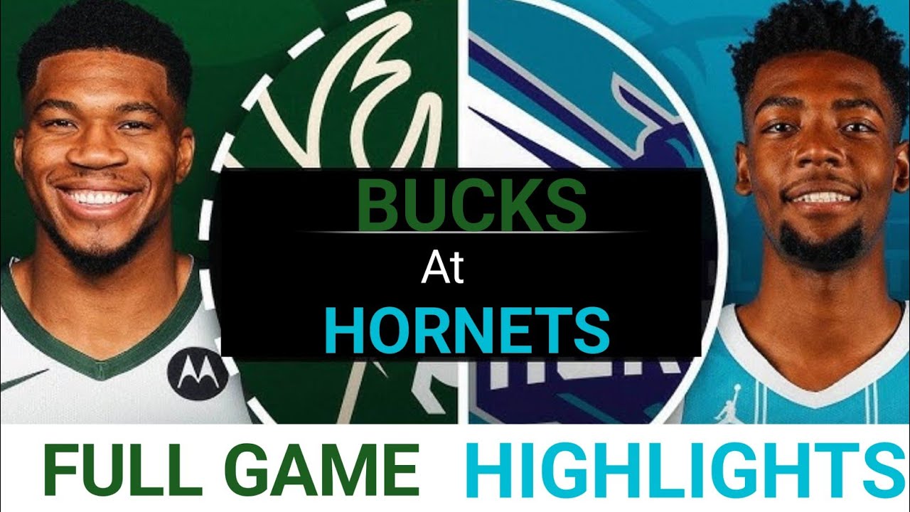 BUCKS at HORNETS | FULL GAME HIGHLIGHTS | NBA Highlights | Basketball ...