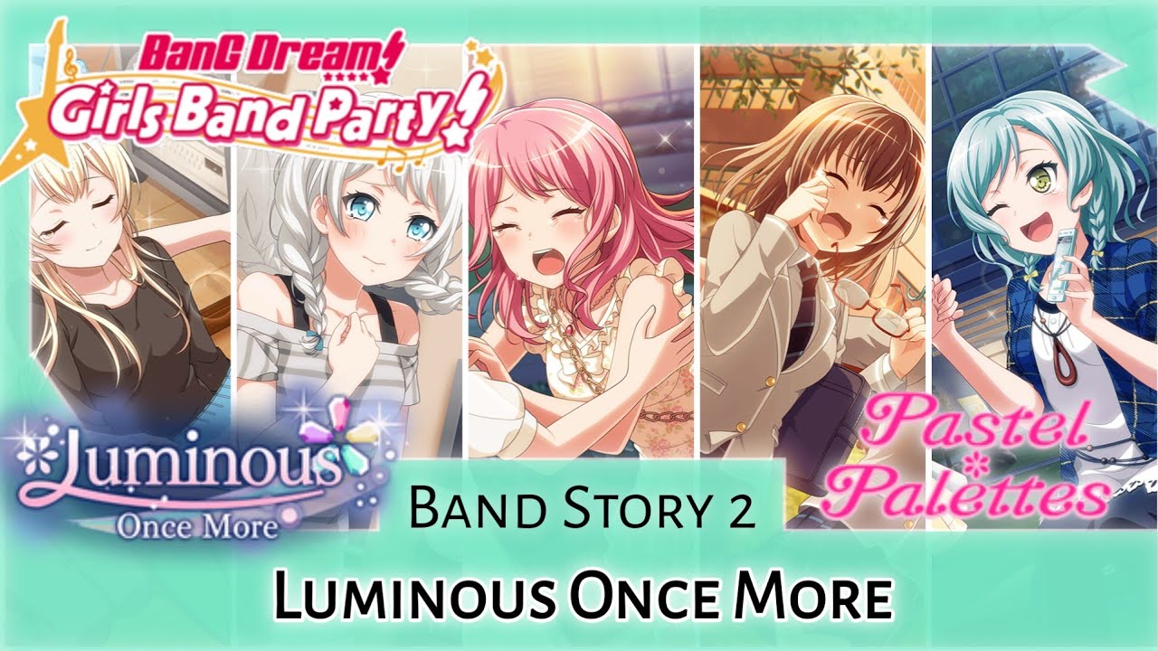 Pastel*Palettes Band Story 2 - Luminous Once More (BanG Dream! Girls ...