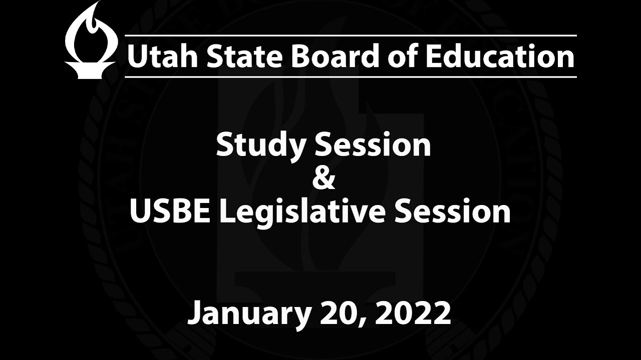 USBE Study Session & USBE Legislative Session - YouTube
