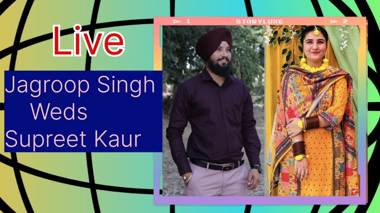 Live Wedding Ceremony Of Jagroop singh Supreet Kaur Guru Nanak Photography Vill. Dhuddianwal ...