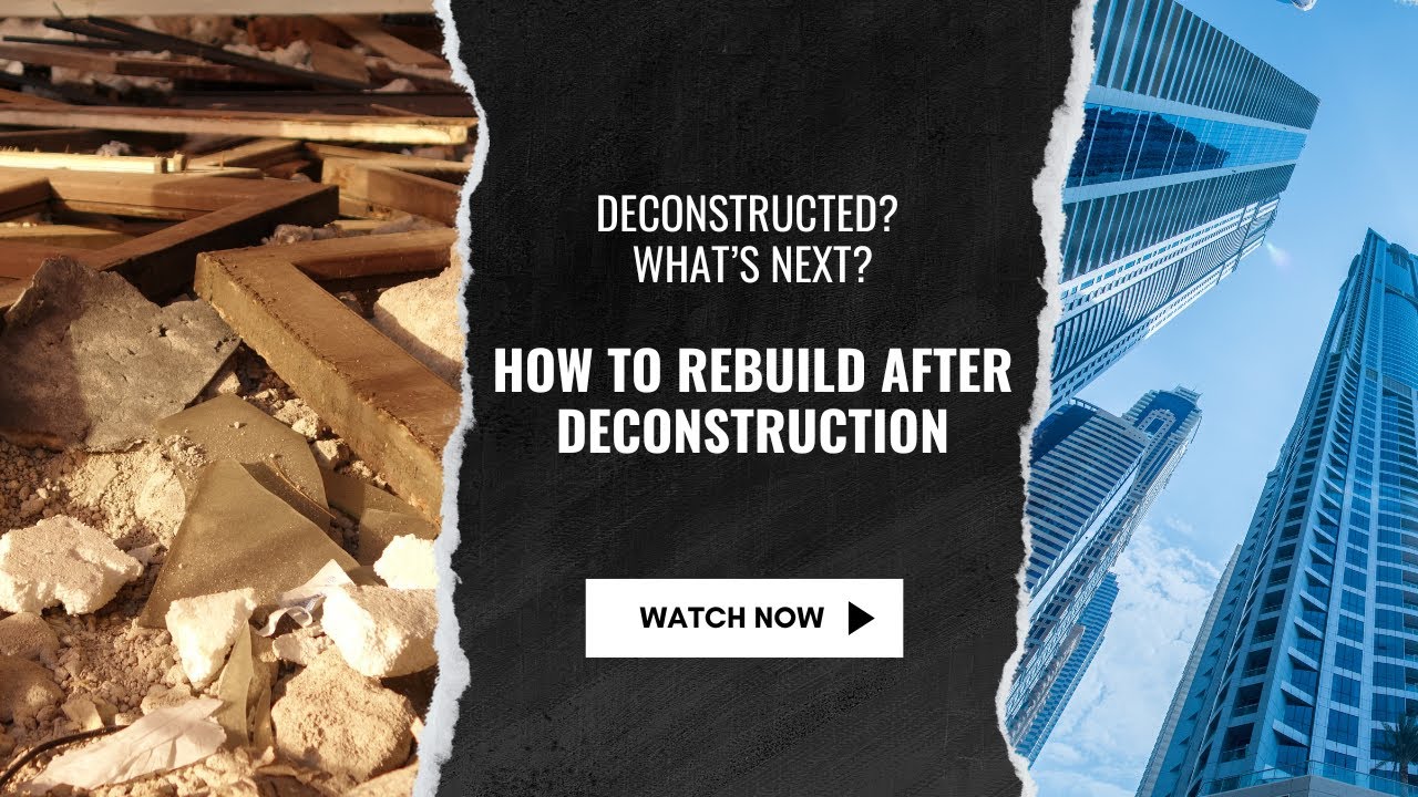 What To Do After Deconstruction... - YouTube