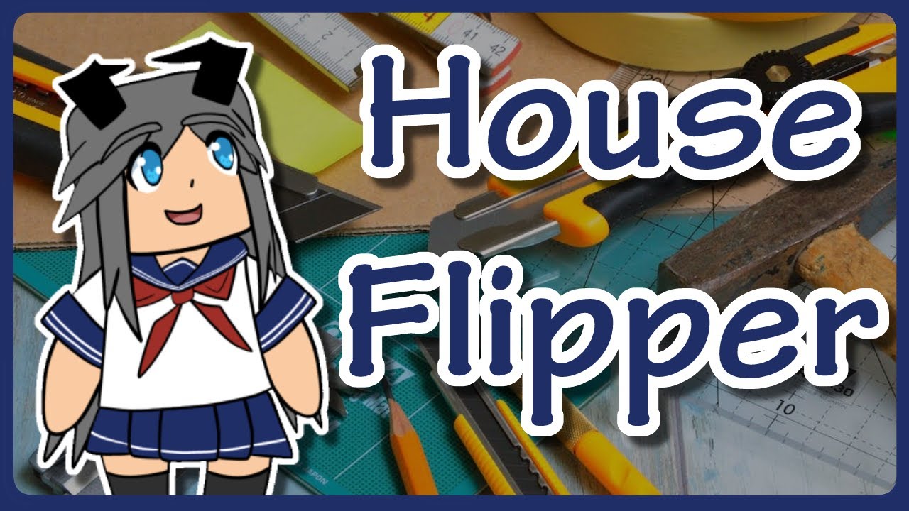 [EN Vtuber] [House Flipper] Playing a cleaning game instead of cleaning ...