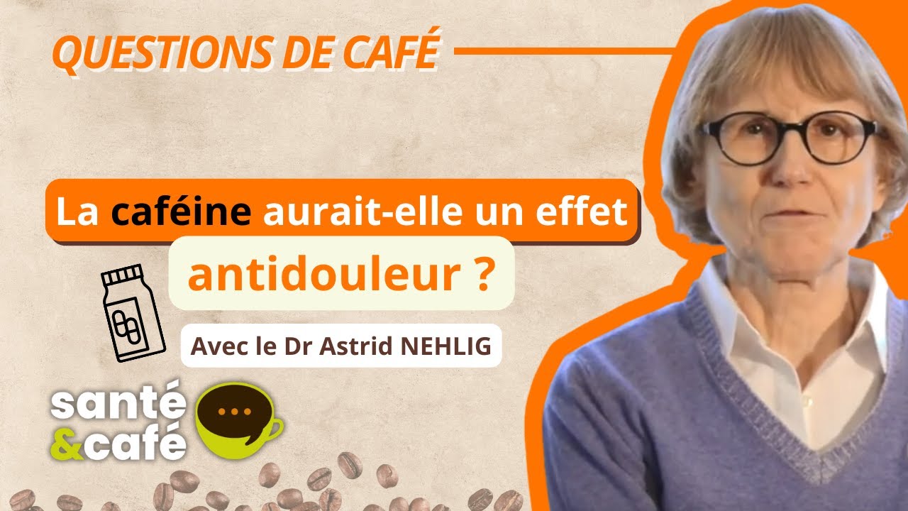 La caféine aurait-elle un effet antidouleur ? | avec le Dr Astrid ...