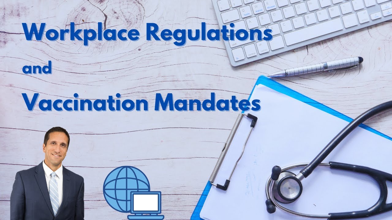 Workplace Regulations & Vaccination Mandates Seminar with Lior Samfiru ...