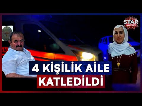 Araçta Katledilen Aile! Anne, Baba ve Çocukları Katliama Kurban Gitti | Star Ana Haber