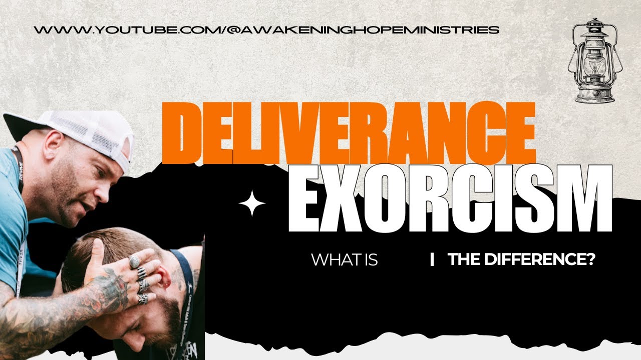Deliverance or Exorcism - What is the difference? - YouTube