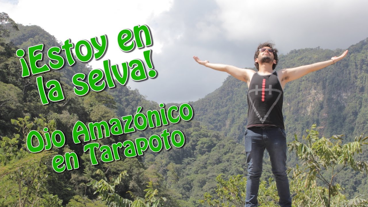¡Estoy en la selva! Ojo Amazónico en Tarapoto | Erick del Aguila - YouTube