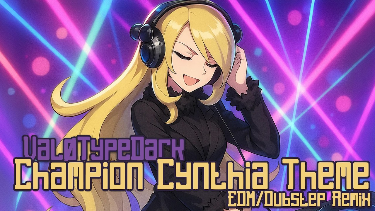 Champion Cynthia Theme Remix | Pokemon Diamond, Pearl & Platinum [EDM ...