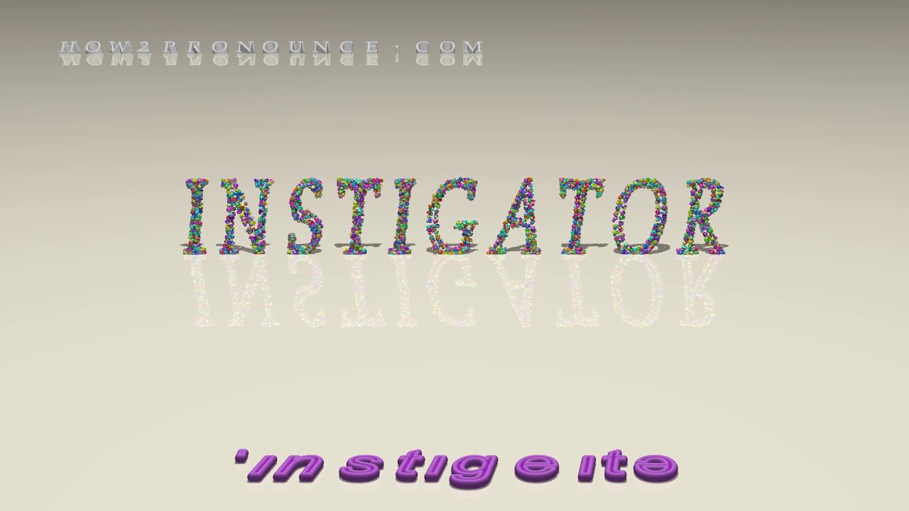 instigator - pronunciation in British English (three voices / accents ...