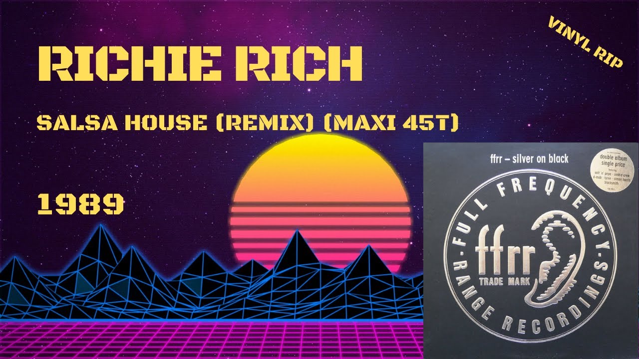 Richie Rich - Salsa House (Remix) (1989) (Maxi 45T) - YouTube