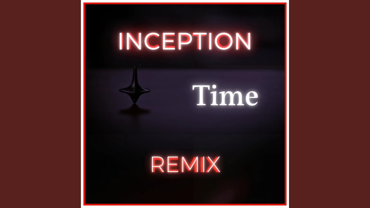 Time (Inception) (Remix) - YouTube