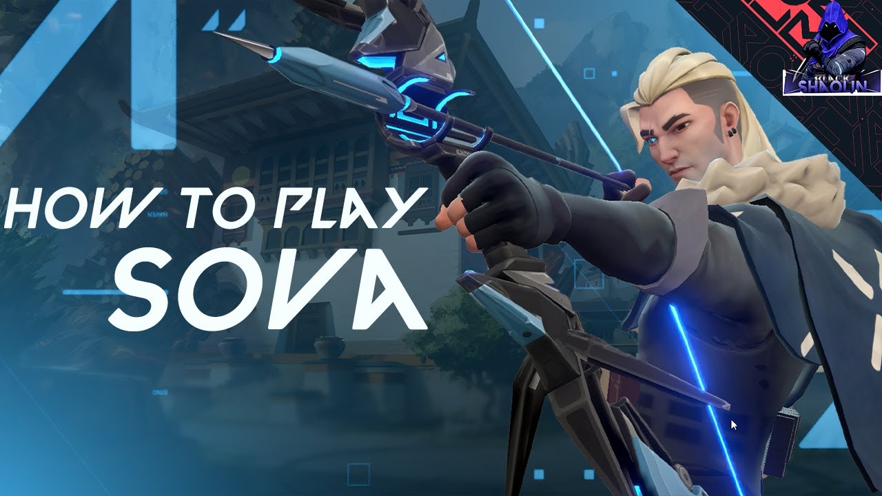 How To Play SOVA in Valorant (Abilities Explained) - YouTube