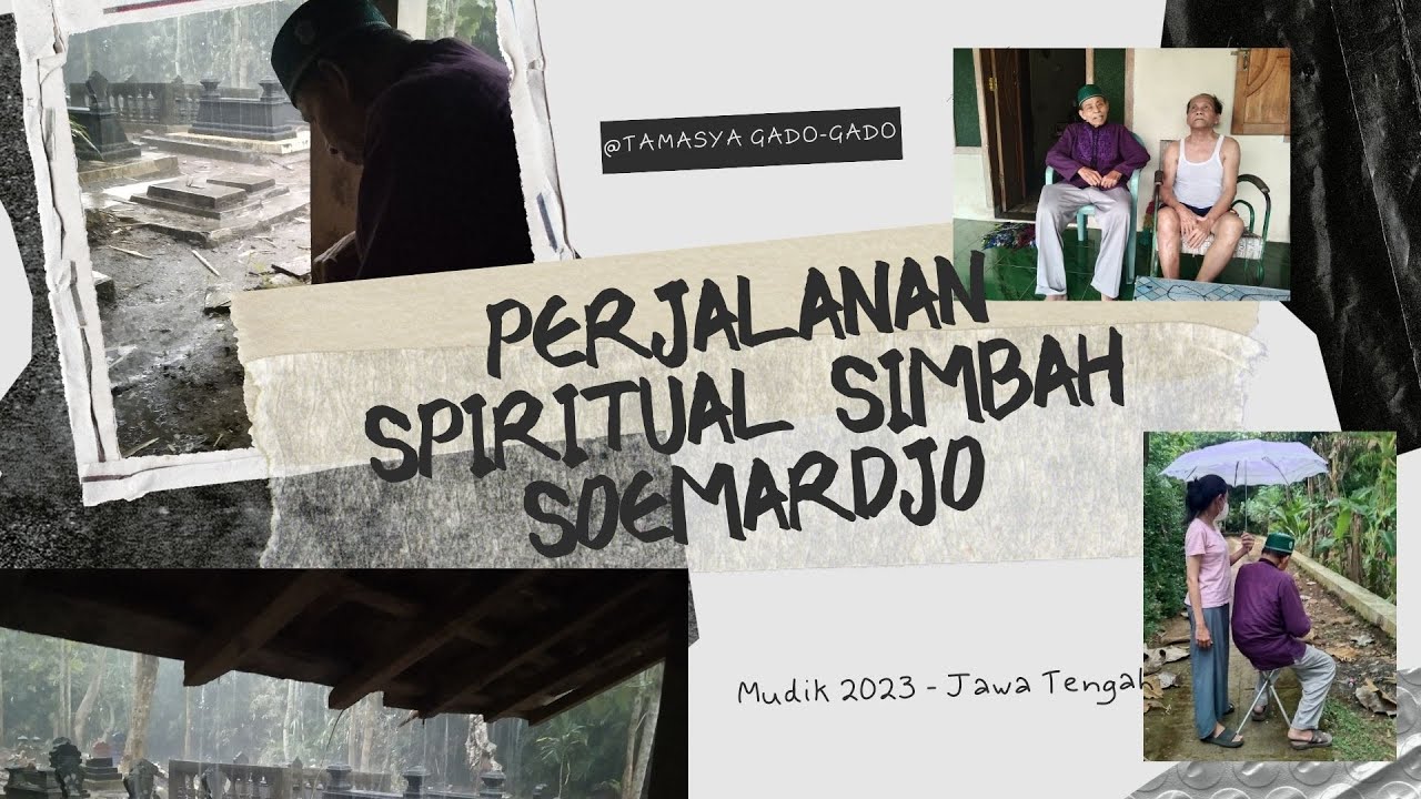 Perjalanan Spiritual Simbah Soemardjo - YouTube