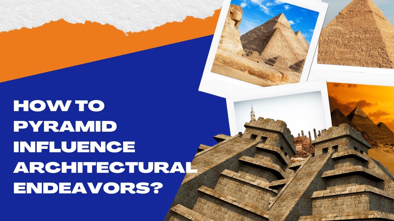 How to pyramid influence architectural endeavors? - YouTube