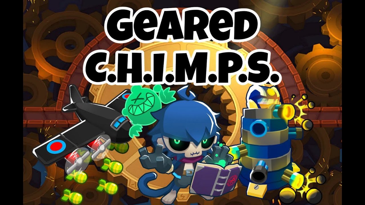 Geared C.H.I.M.P.S. Guide - BTD6 - YouTube