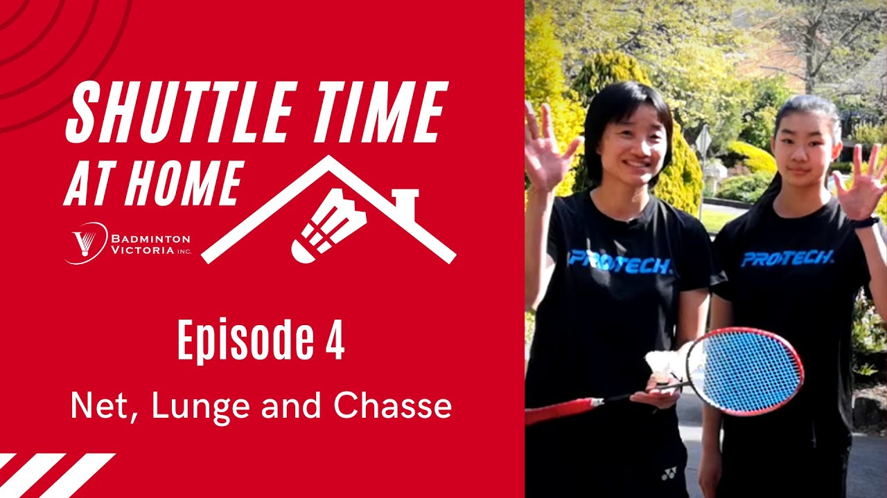 EPISODE 4: Net, Lunge and Chasse - Shuttle Time at Home with Badminton ...