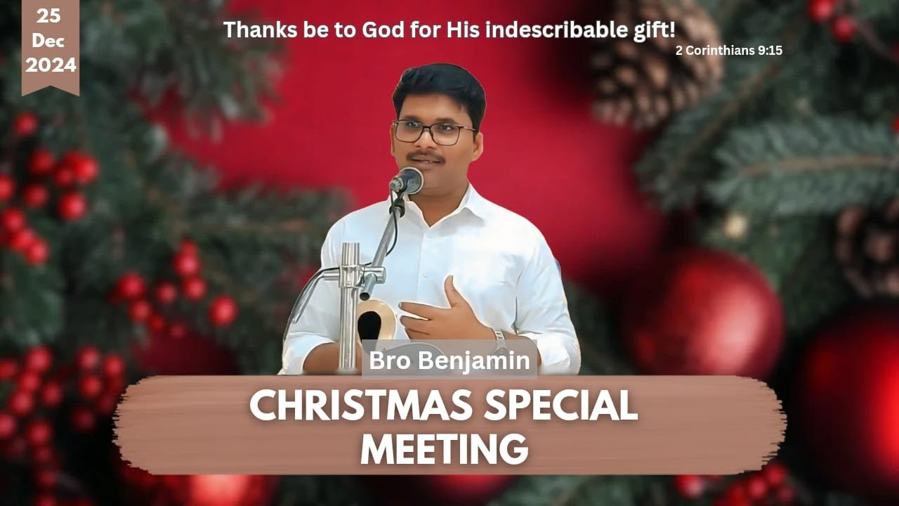 𝐂𝐡𝐫𝐢𝐬𝐭𝐦𝐚𝐬 𝐖𝐨𝐫𝐬𝐡𝐢𝐩 𝐒𝐞𝐫𝐯𝐢𝐜𝐞 "𝓔𝓥𝓔'' | Bro. Benjamin | Patmos Prayer House Kadiri | 25 Dec 2024 ...