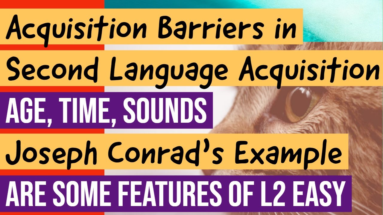 Acquisition Barriers | Second Language Acquisition | Age | Time | Sound ...