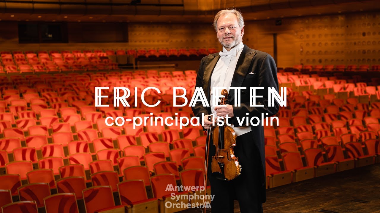 Meet the orchestra | Eric Baeten, co-principal 1st violin - YouTube